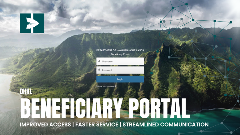 Department of Hawaiian Home Lands | Introducing the DHHL Beneficiary Portal