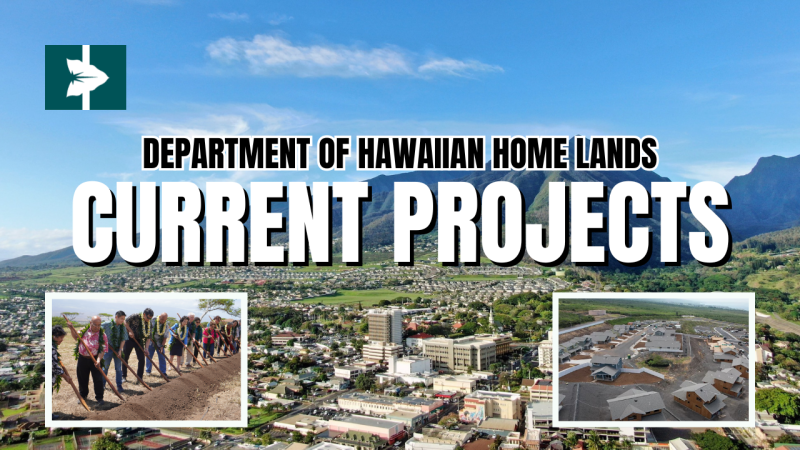 Department of Hawaiian Home Lands | Current Projects